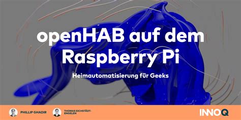 Openhab Auf Dem Raspberry Pi — Heimautomatisierung Für Geeks Innoq