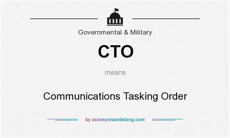 CTO Communications Tasking Order In Government Military By AcronymsAndSlang Com