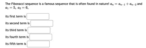 Solved The Fibonacci Sequence Is A Famous Sequence That Is Chegg