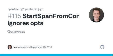StartSpanFromContext Ignores Opts Issue Opentracing Opentracing Go GitHub