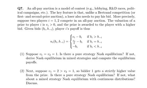 Solved Q7 ﻿an All Pay Auction Is A Model Of Contest E G