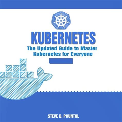 kubernetes the updated guide to master kubernetes for everyone دفتر