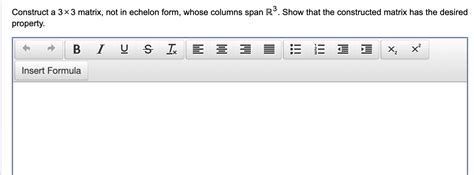 Solved Construct A 3×3 Matrix Not In Echelon Form Whose