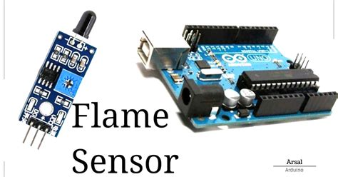 Flame Sensor Interfacing With Arduino For Fire Detectino By Arsal Arduino Arsal Hameed