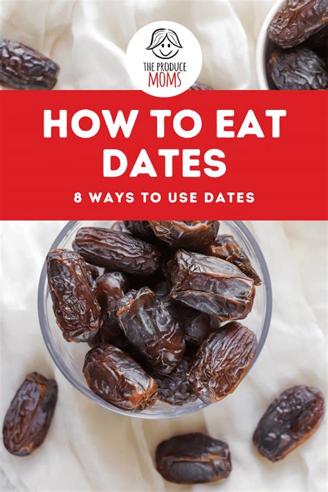 How To Eat Dates Ways To Enjoy Dates The Produce Moms