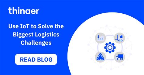 Thinaer On Linkedin How Iot Solves The Biggest Logistics Challenges