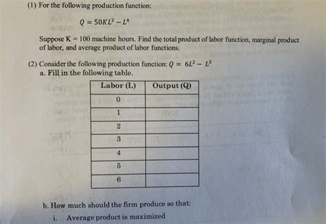Solved 1 For The Following Production Function Q 50k L2