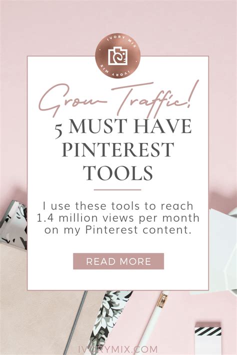My 5 Must Have Pinterest Marketing Tools To Get More Repins Ivory Mix