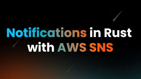 Shuttle On Linkedin Building A Notification Service In Rust With Aws Sns