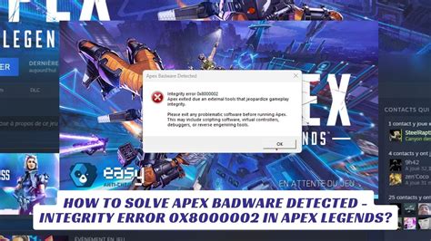 How To Solve Apex Badware Detected Integrity Error 0x8000002 In Apex Legends Lawod