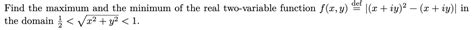 Solved Find The Maximum And The Minimum Of The Real