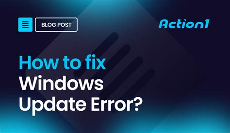 Ways To Fix Windows Update Error Action
