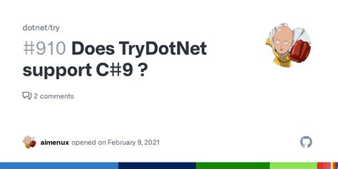 does trydotnet support c 9 · issue 910 · dotnet try · github