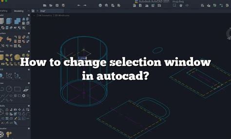 How To Change Selection Window In Autocad