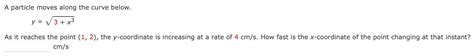 Solved A Particle Moves Along The Curve Below Y V X As Chegg