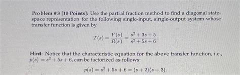 Solved Problem Points Use The Partial Fraction Chegg