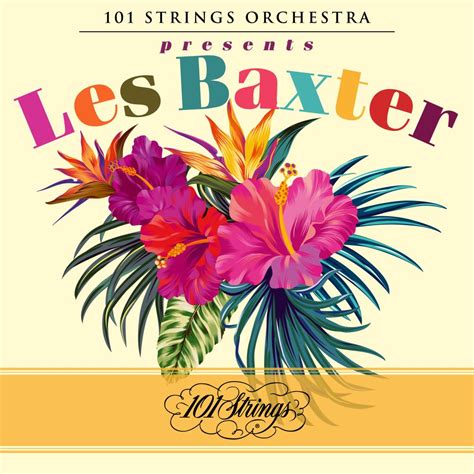 101 Strings Orchestra Presents Les Baxter Alshire And 101 Strings