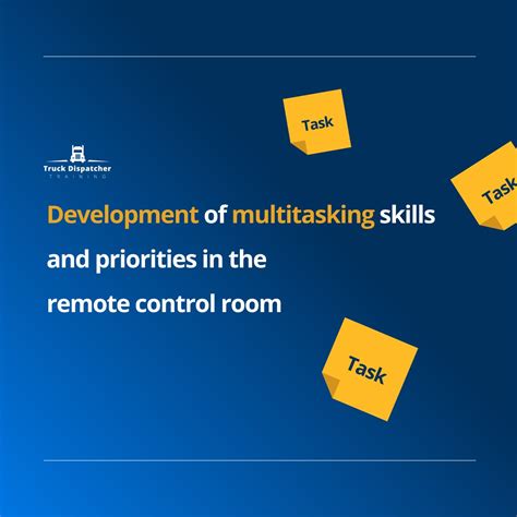 Developing Multitasking Skills And Prioritization In Remote Dispatch