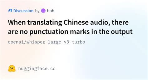 Openaiwhisper Large V3 Turbo · When Translating Chinese Audio There