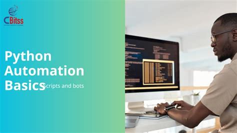 python automation build powerful scripts and bots cbitss ppt