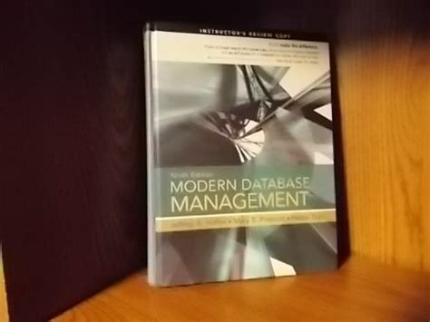 Modern Database Management Ninth Edition Instructors Review Copy By Jeffrey A Hoffer Goodreads