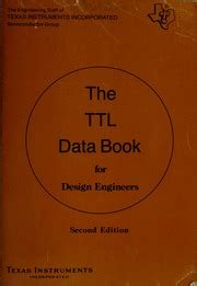 The TTL Data Book For Design Engineers Texas Instruments Incorporated Free Download Borrow