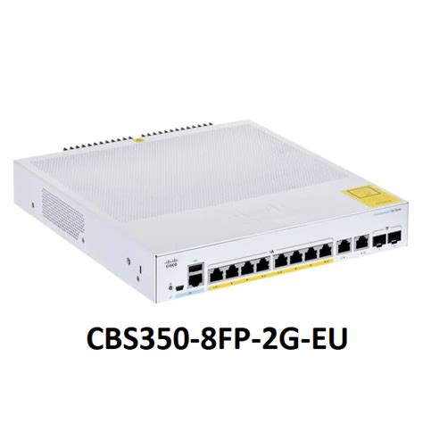 Cisco Business Cbs350 8fp 2g Managed Switch 8 Port Ge Full Poe 2x1g Combo