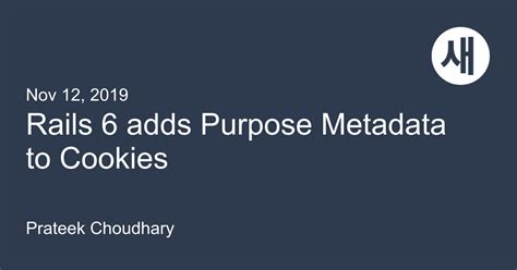 Rails 6 Adds Purpose Metadata To Cookies Saeloun Blog