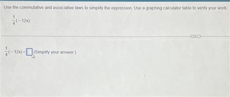 Solved Use The Commutative And Associative Laws To Simplify