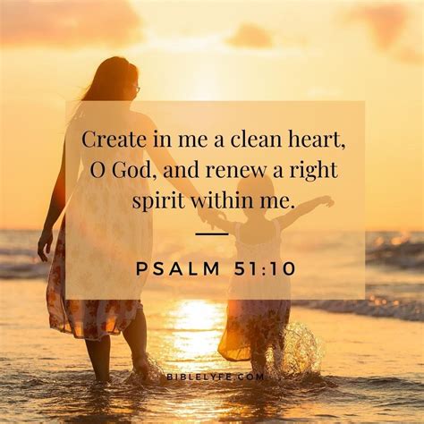 Create In Me A Clean Heart Psalm 5110 Bible Quotes Love Scriptures