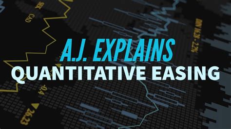 Aj Explains Quantitative Easing Youtube
