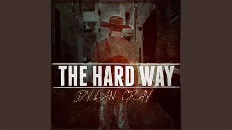 The Hard Way Youtube
