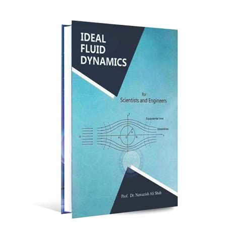 Ideal Fluid Dynamics For Scientists And Engineers Book Nawazish Ali Multan Kitab Ghar