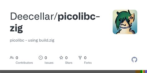 Github Deecellarpicolibc Zig Picolibc Using Buildzig