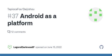android as a platform · issue 37 · tapiocafox daijishou · github