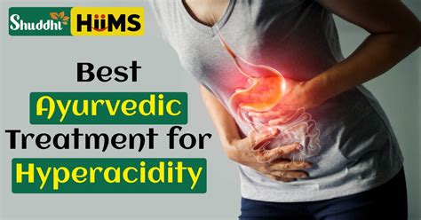 Best Ayurvedic Treatment For Hyperacidity Natural Relief