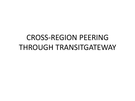 Cross Region Peering Through Transitgateway M O O R T H Eeeee Medium