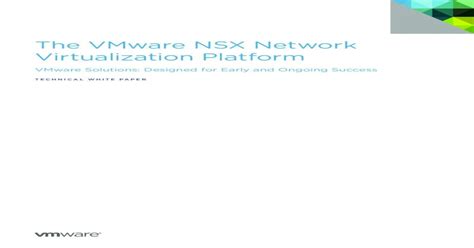 pdf the vmware nsx network virtualization · pdf filethe vmware nsx
