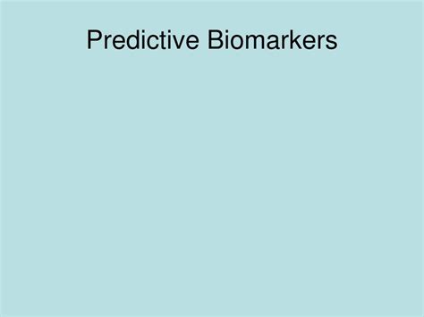 Ppt Use Of Prognostic And Predictive Biomarkers In Clinical Trial Design Powerpoint Presentation