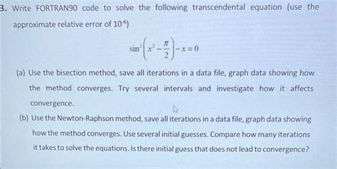 Solved Write Fortran90 Code To Solve The Following