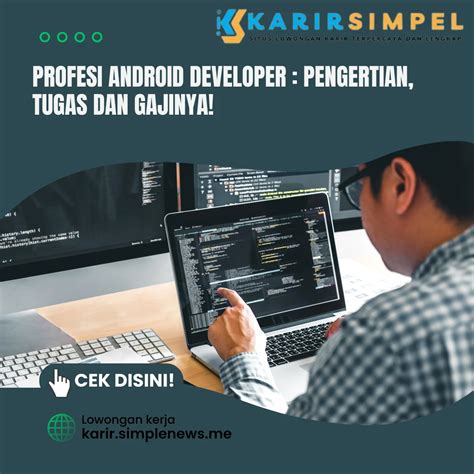 Profesi Android Developer Pengertian Tugas Dan Gajinya Situs Lowongan Kerja Terpercaya Dan