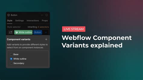 Webflow Component Variants Explained Youtube