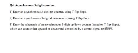 Solved Q4 Asynchronous 3 Digit Counters 1 Draw An