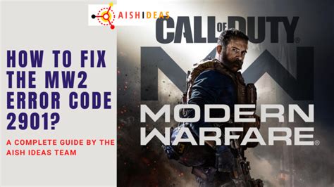 How To Fix The MW2 Error Code 2901? (6 Solutions)