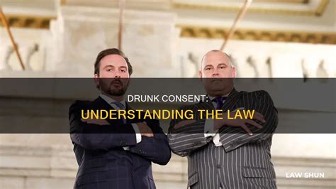 Drunk Consent Understanding The Law Lawshun