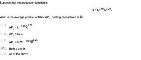 solved suppose that the production function is q 0 75