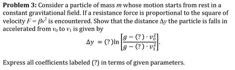 Solved Consider A Particle Of Mass M Whose Motion Starts Chegg Com