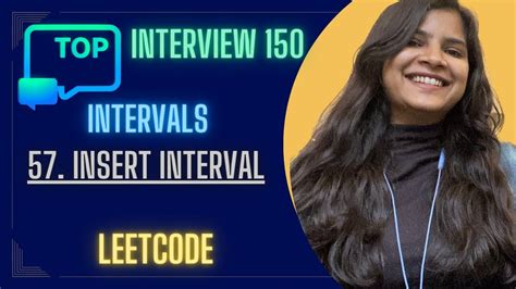 57 Insert Interval Top Interview 150 Leetcode Youtube
