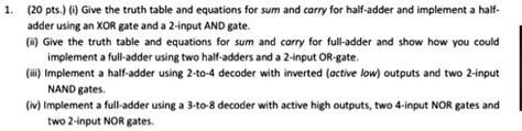 1 20 Pts I Give The Truth Table And Equations For Sum And Carry For Half Adder And