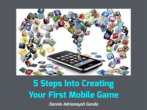 5 Steps Into Creating Your First Mobile Game Pdf